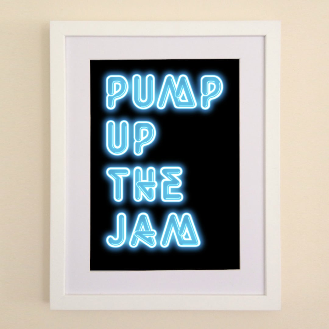 Pump up the Jam A4 or A3 Print - Etsy