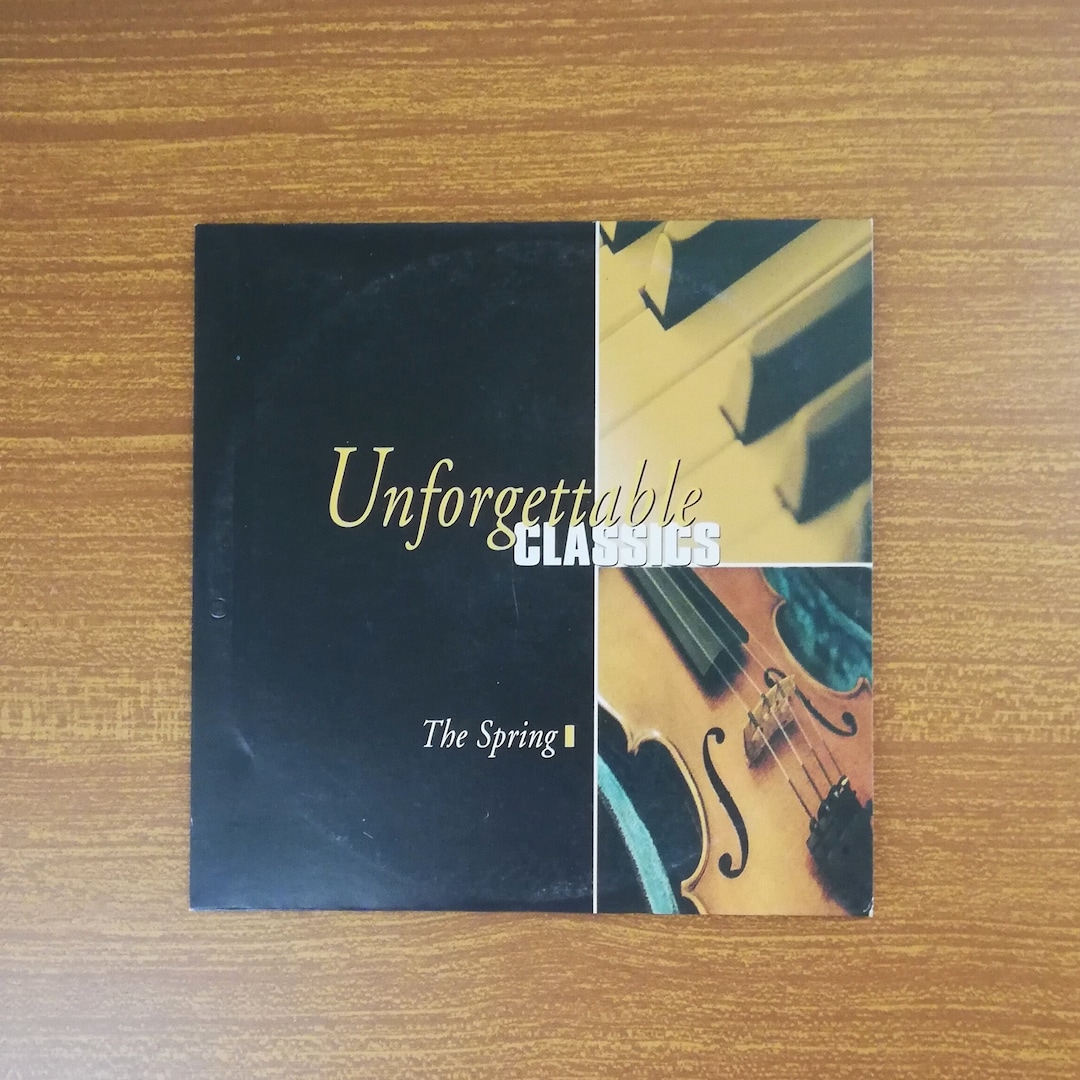 Unforgettable Classics - the Spring, Classical Music CD for Relaxation, Top Classic Masterpieces ...