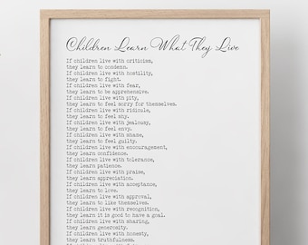 Children Learn What They Live Poem, Dorothy Law Nolte, Wall Art Poster ...