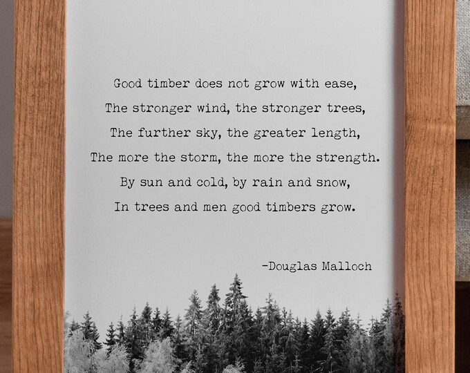 Good Timber Poem LDS Gift, Thomas S Monson Mormon Quote, Douglas ...