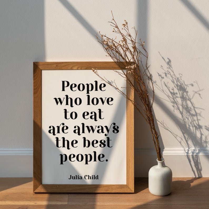 Julia Child Quote Print: Foodie Kitchen Art, Framed or Unframed - Etsy