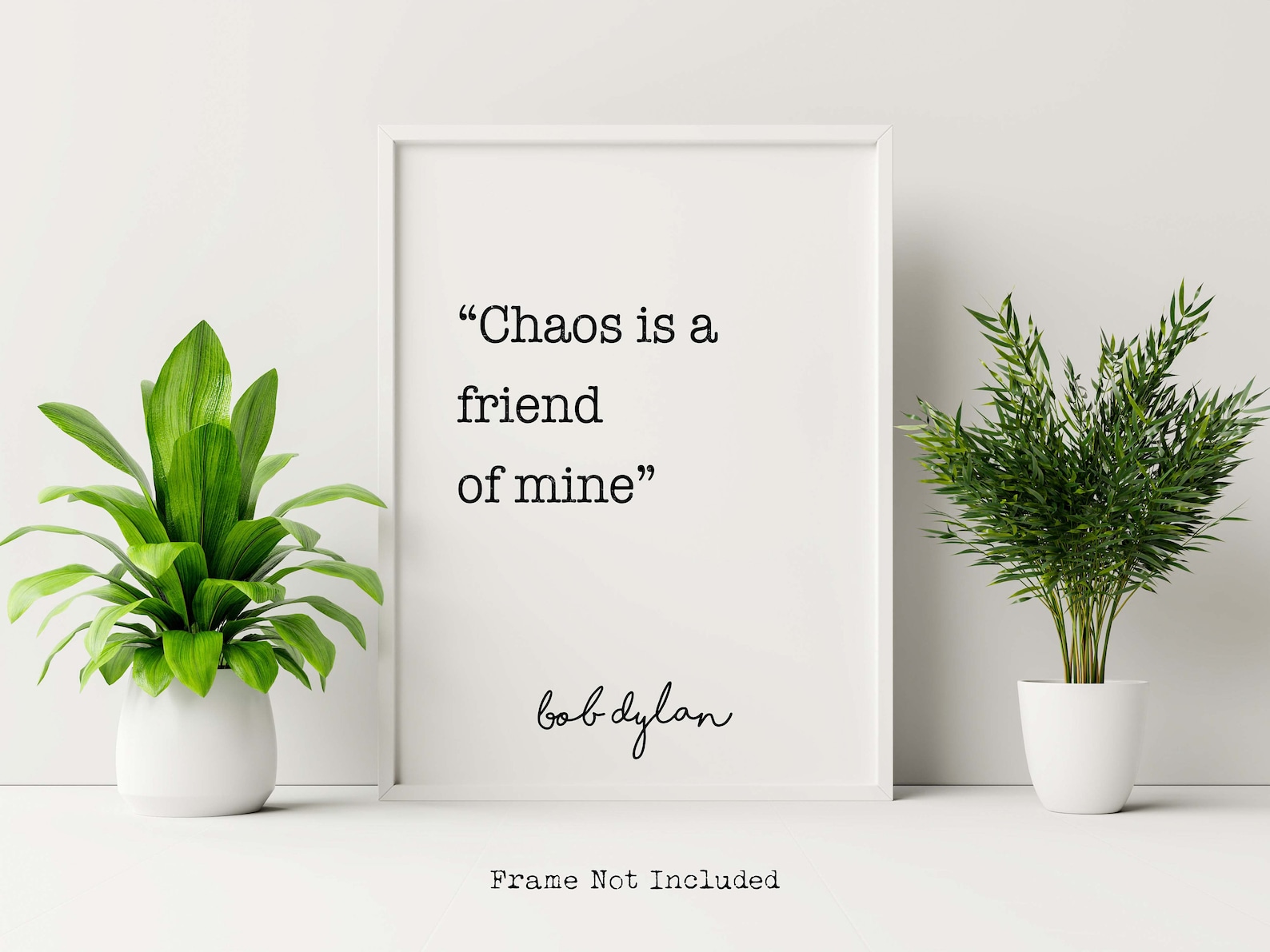 Bob Dylan Print Chaos is a Friend of Mine Unframed Wall - Etsy