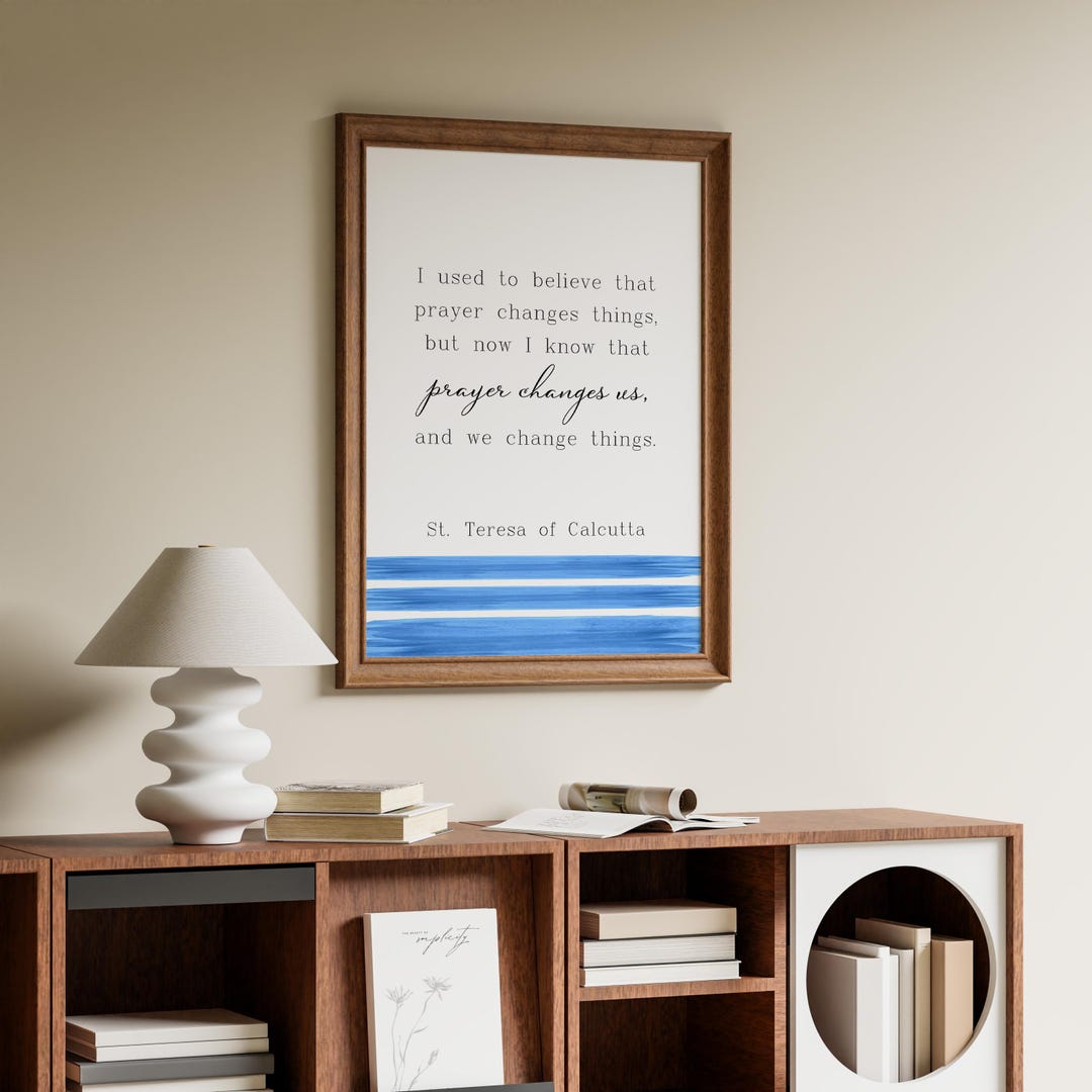 Mother Teresa Quote Print: Prayer Changes Us, St Teresa of Calcutta - Etsy