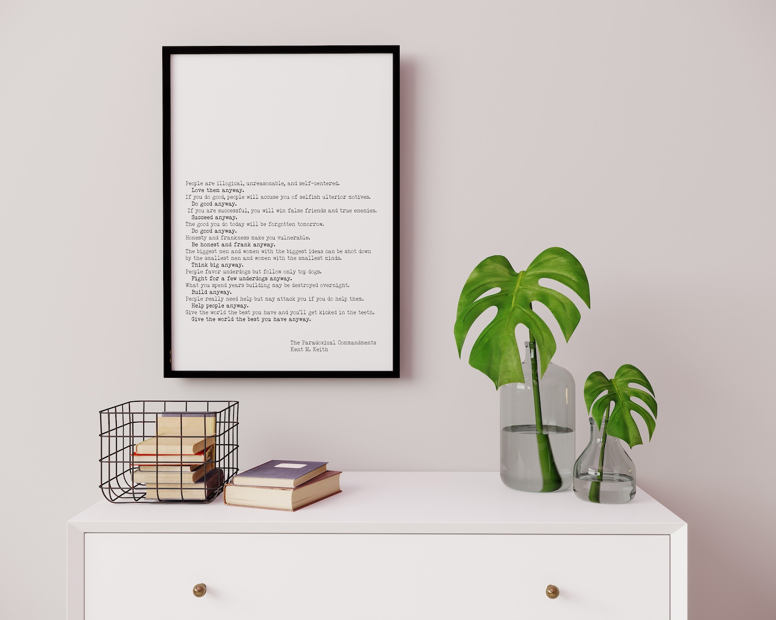 Do it anyway Kent M. Keith The Paradoxical Commandments | Etsy