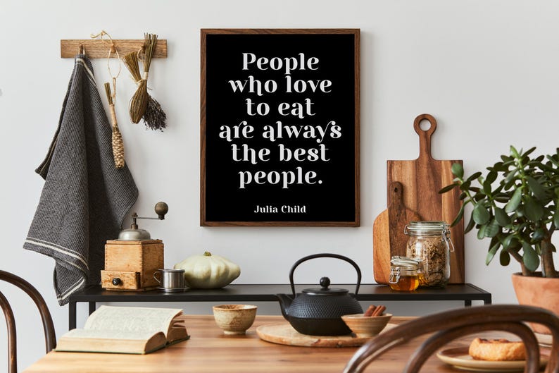 Julia Child Quote Print: Foodie Kitchen Art, Framed or Unframed - Etsy