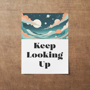 Keep Looking up Poster Print, Space Theme Wall Decor, Affirmation Wall ...