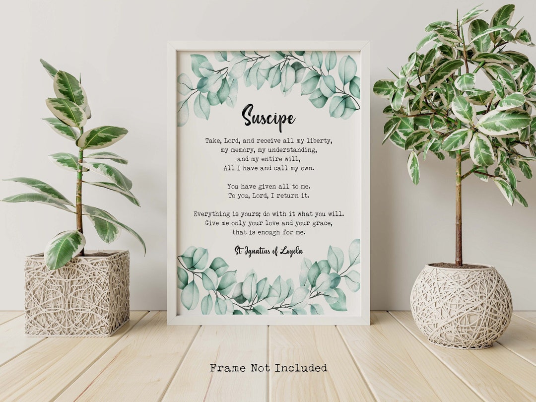 Suscipe Prayer Print St. Ignatius Prayer, Framed & Unframed Options - Etsy