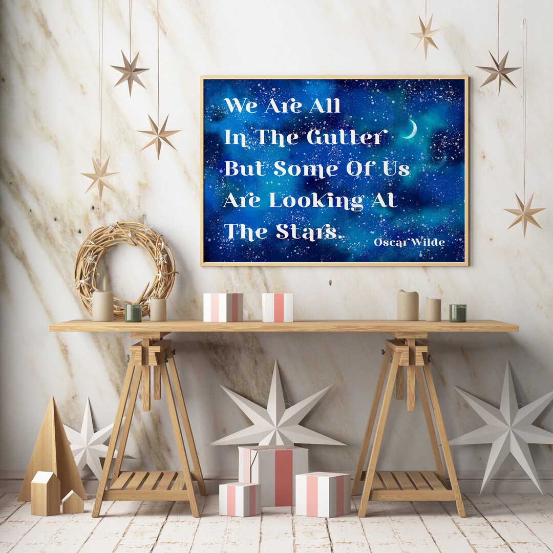 Oscar Wilde Print We Are All in the Gutter Looking at the - Etsy