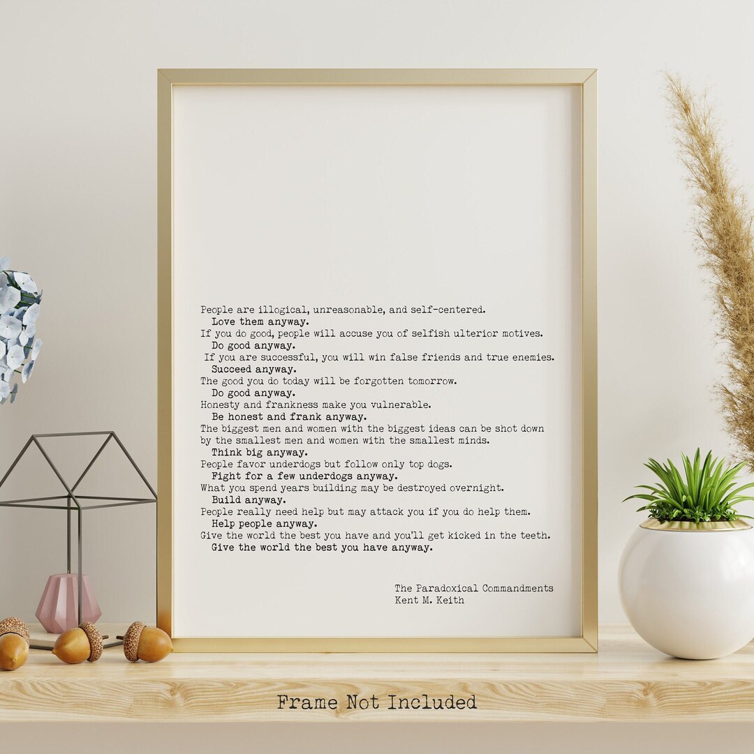 Do It Anyway Kent M. Keith the Paradoxical Commandments Framed ...