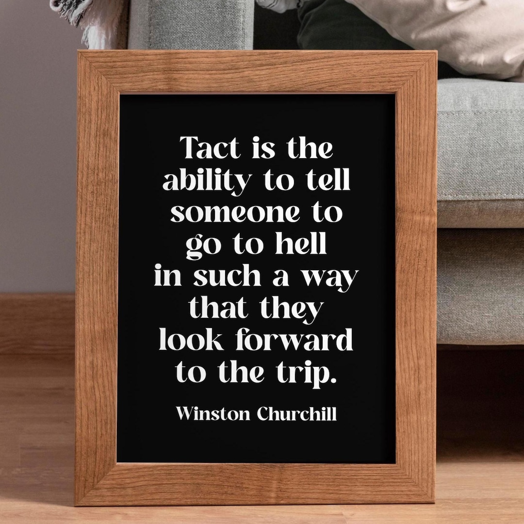 Winston Churchill Quote Print: Funny Tact Definition, Framed/unframed ...