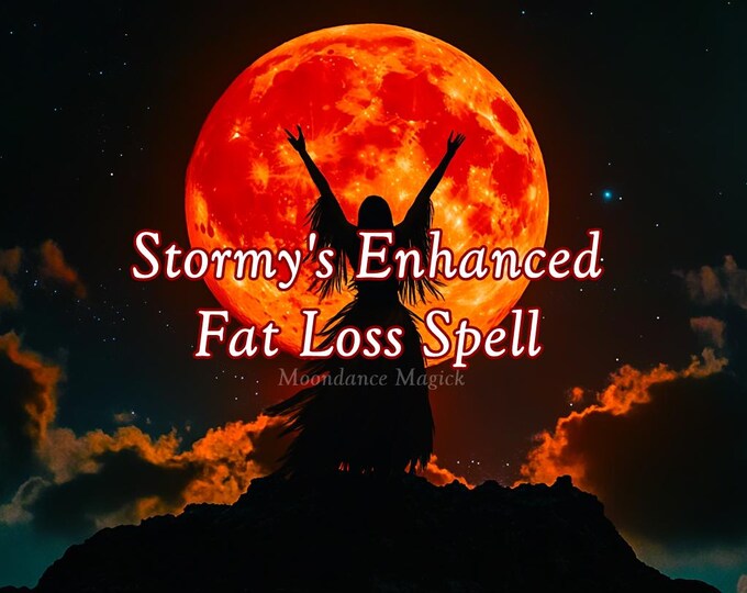 ENHANCED Fat Loss Spell Cast for 100+ Pounds of Weight Loss - Stormy ...