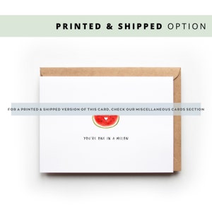 Printable You're One in a Melon Thank You Card, Thinking of You Card ...
