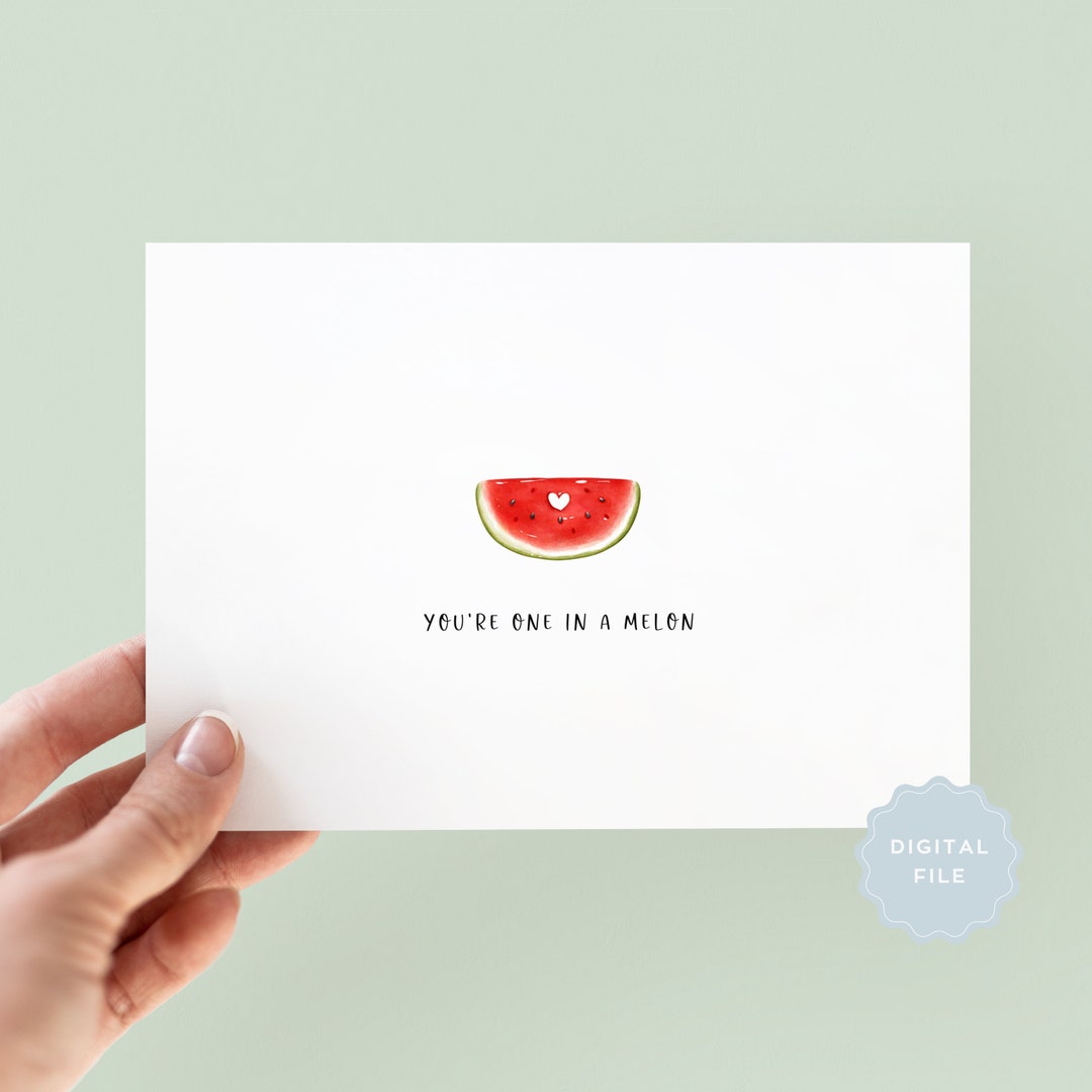 Printable You're One in a Melon Thank You Card, Thinking of You Card ...