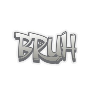 Bruh Sticker, Bro Sticker, Stickers for Teenagers, Sarcasm Sticker ...