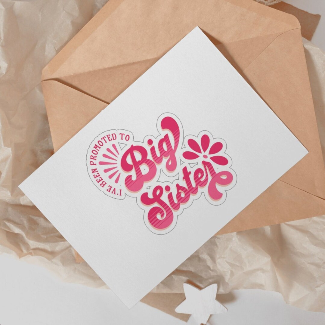I've Been Promoted to Big Sister Sticker | Big Sister Sticker | Big ...