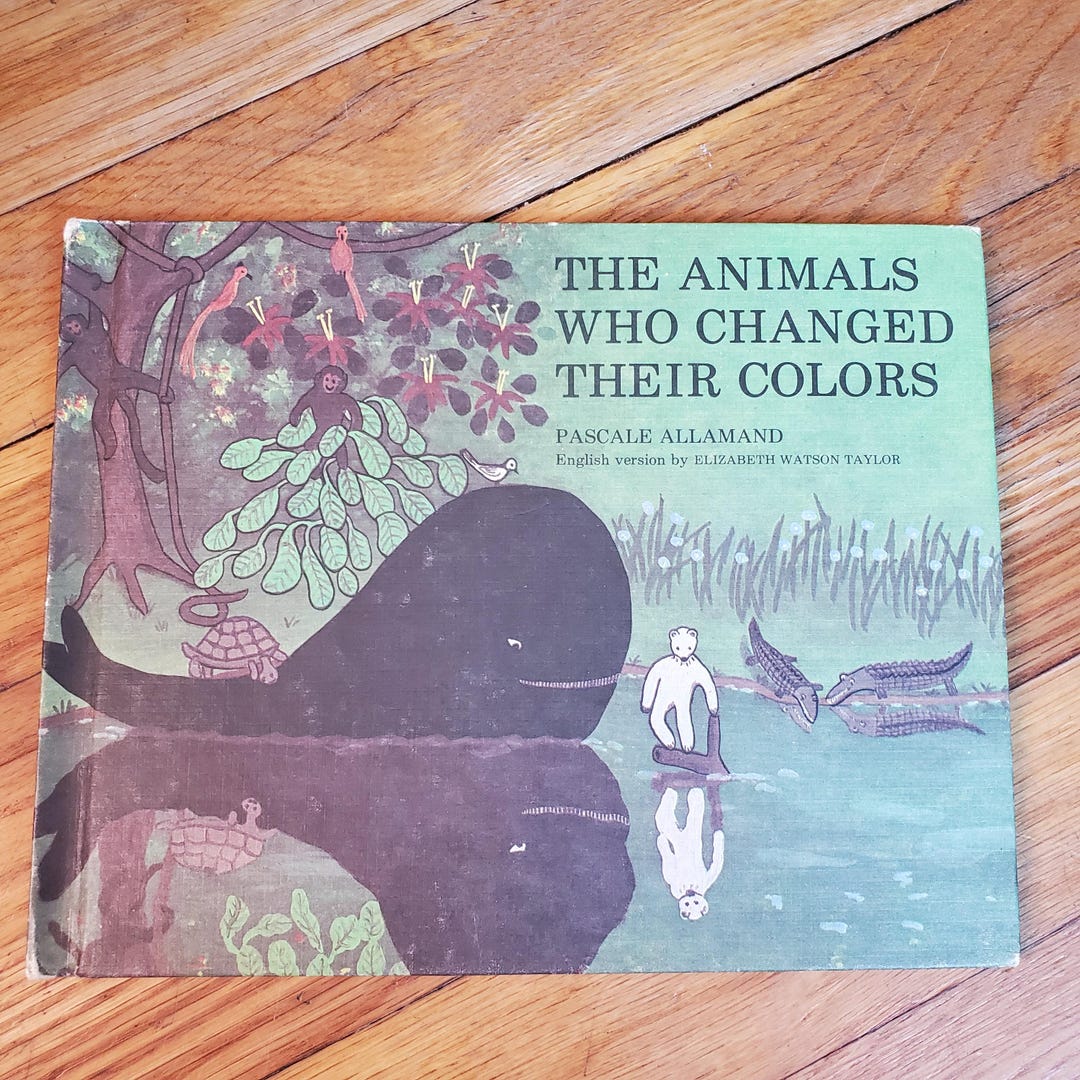 The Animals Who Changed Their Colors Childrens Book Weekly Reader 1979 ...