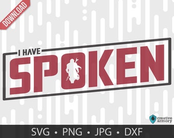 I Have Spoken Svg | Etsy