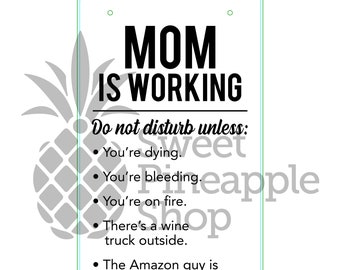 Mom is Working Sign - Etsy
