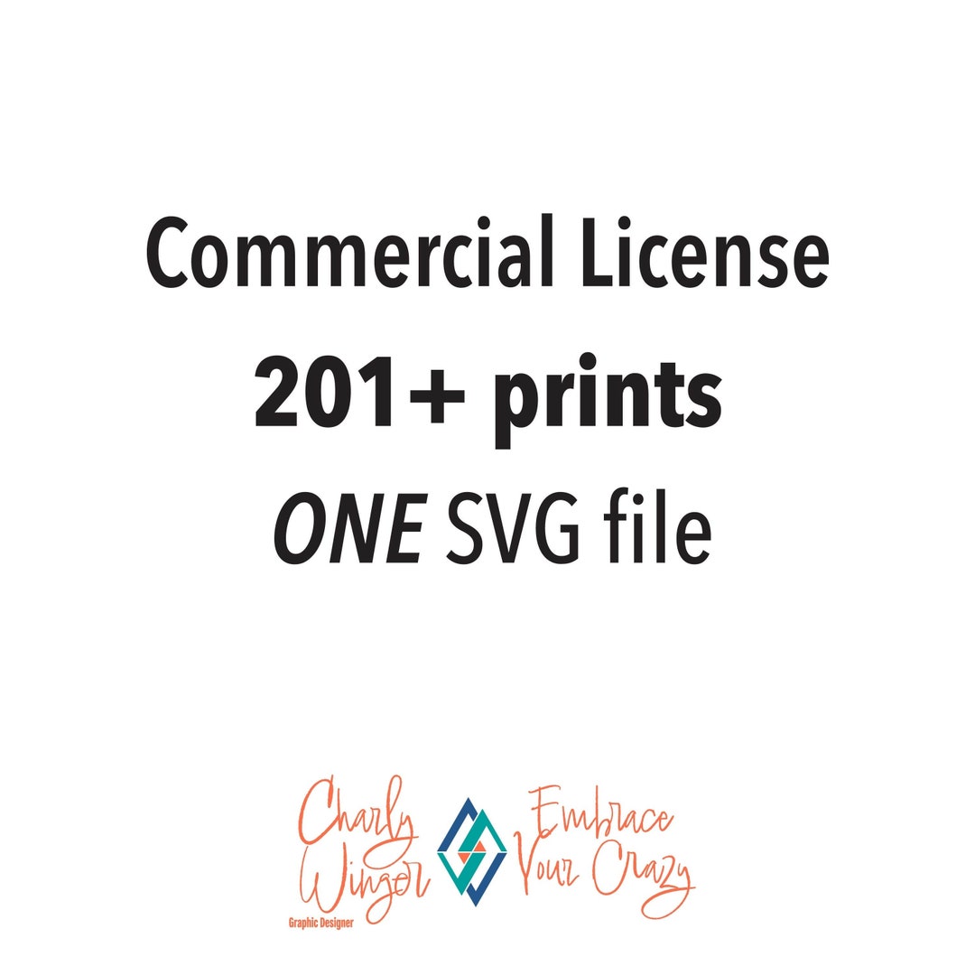 Commercial License, 201+ Prints, ONE SVG File Only, Instant Download - Etsy
