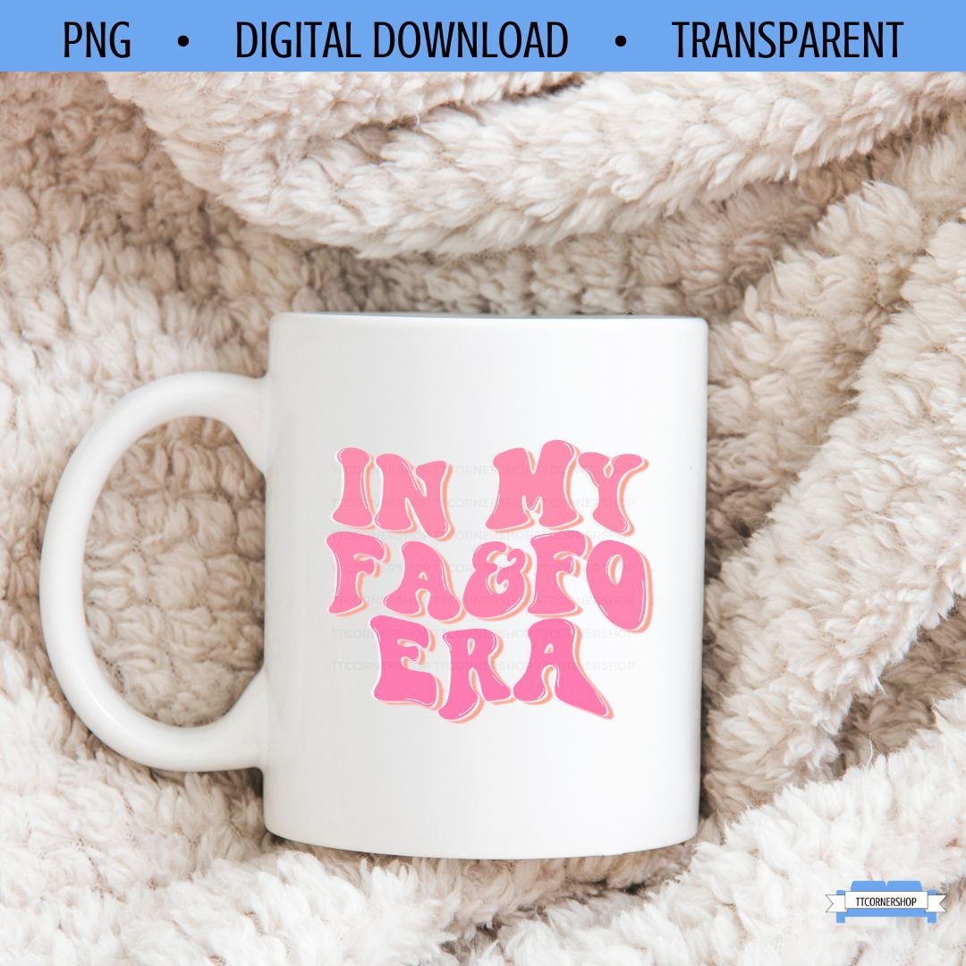 FAAFO FAAFO Png Groovy Era Png in My Era in My Woke Era Sublimation ...