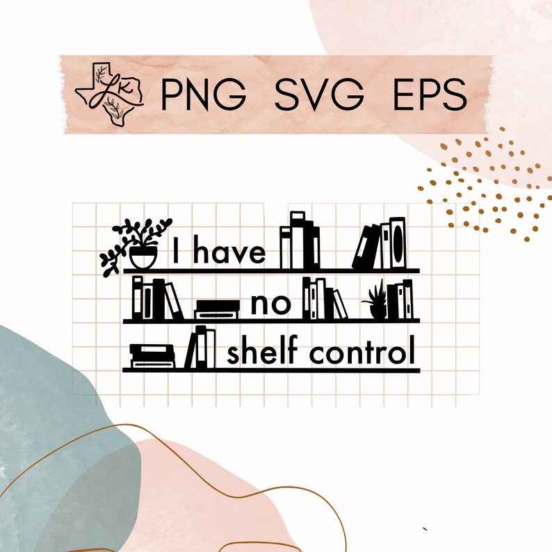 I Have No Shelf Control SVG Booktrovert SVG Book Art Book - Etsy