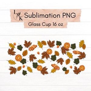 Fall Cup PNG | Fall Leaves Cup, Glass Cup Sublimation, Fall Sublimation ...