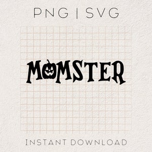Momster SVG | Mom Halloween Costume Svg, Halloween Shirt Svg, Halloween ...