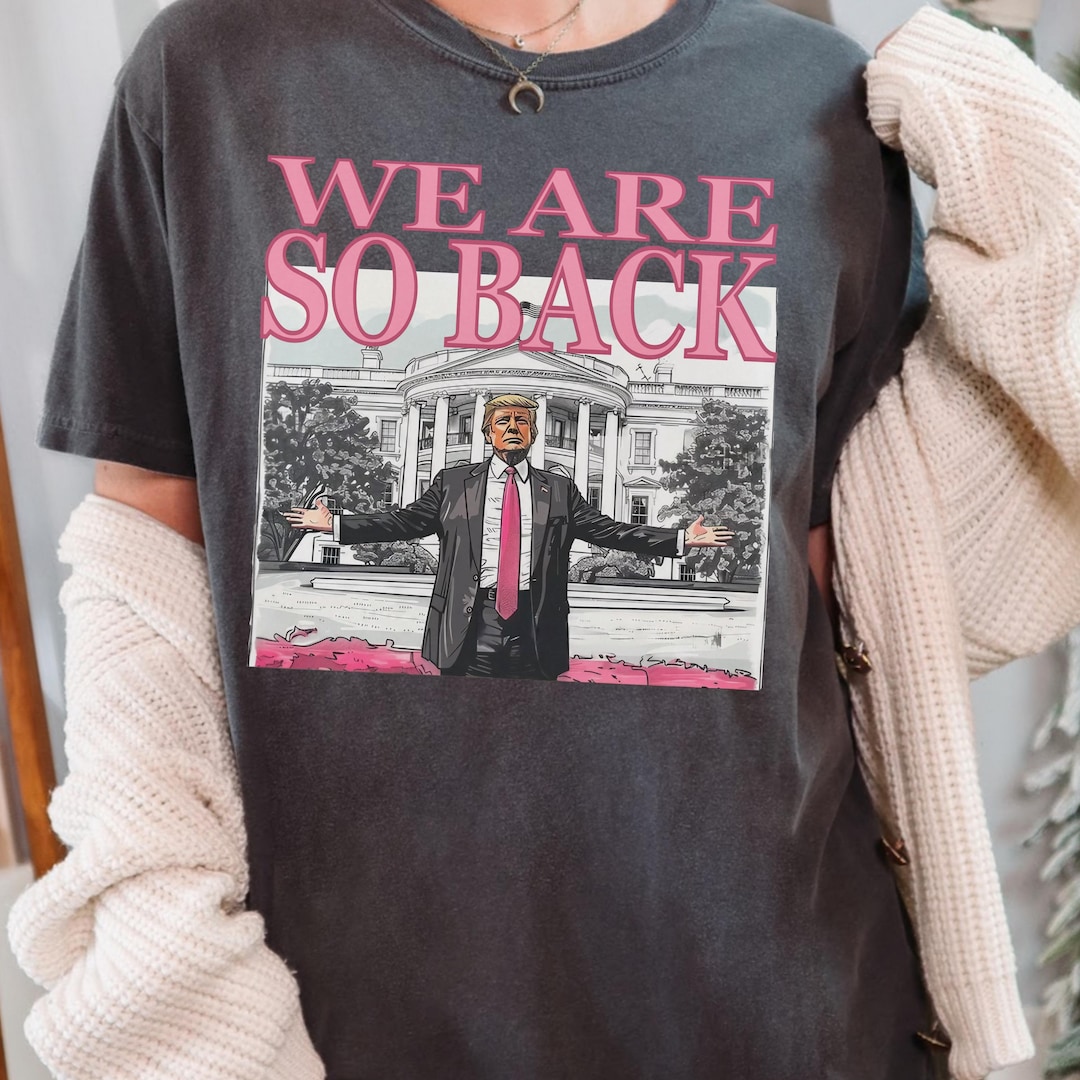 We Are so Back Trump PNG | White House Pink Trump 2024, MAGA Supporter ...