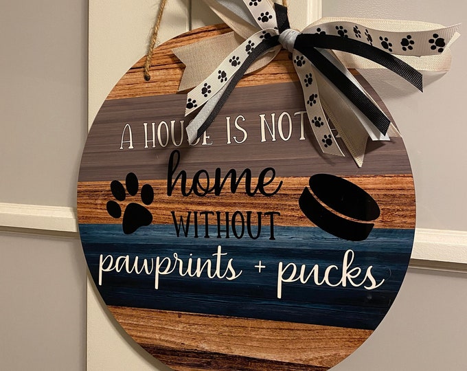 A House Isn't a Home Without Pawprints and Pucks Door Sign, Ice Hockey ...