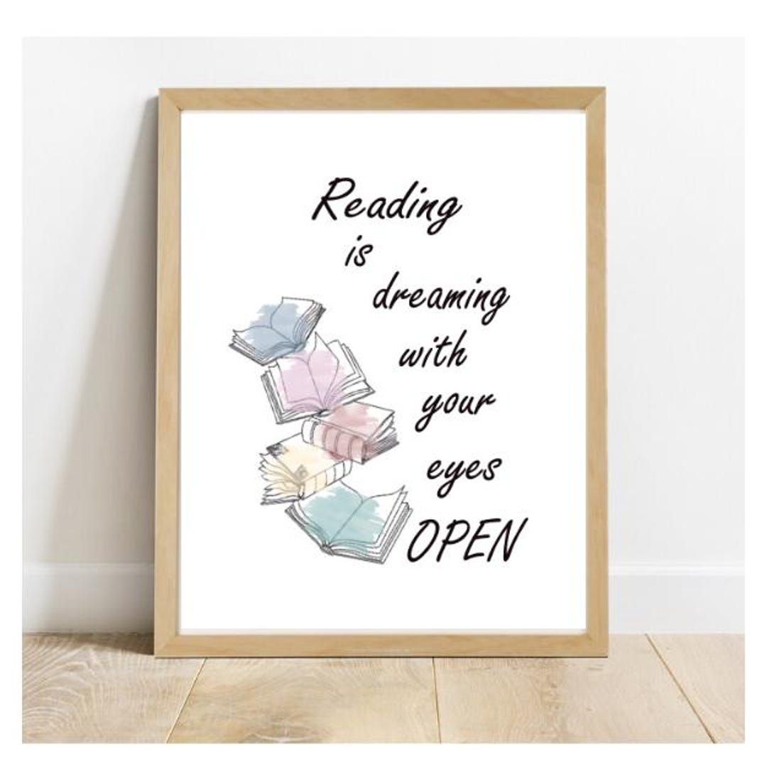 Digital Reading is Dreaming With Your Eyes Open Digital Download Wall ...