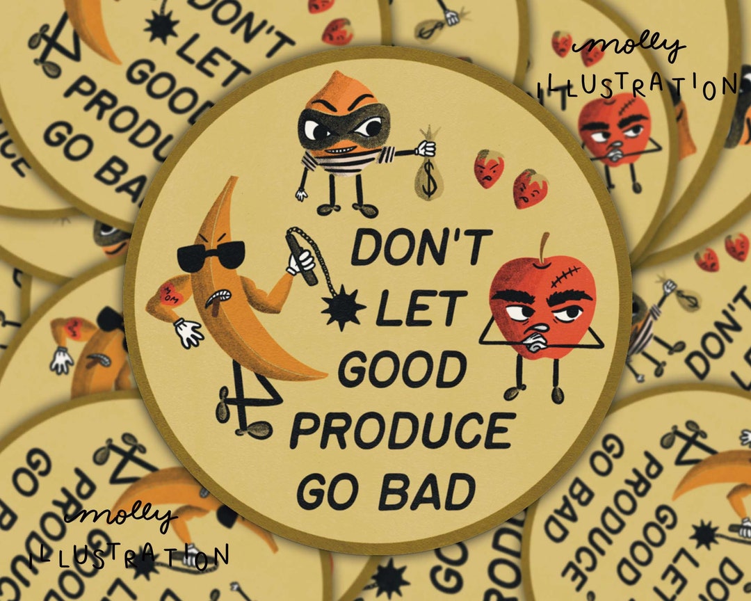 Dont Let Good Produce Go Bad Waterproof Vinyl Sticker - Etsy