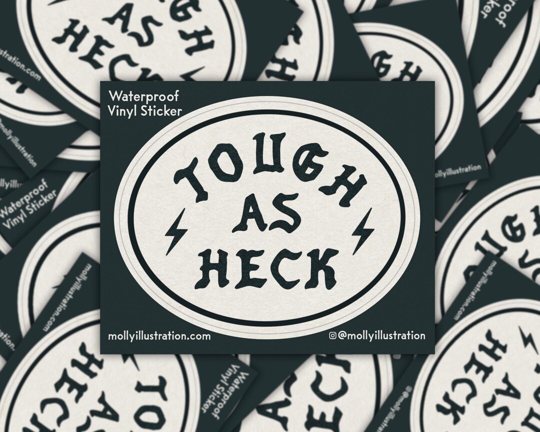 Tough as Heck Waterproof Vinyl Sticker - Etsy