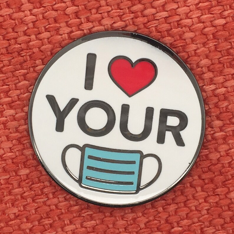 I Love Your Mask Pin - Etsy