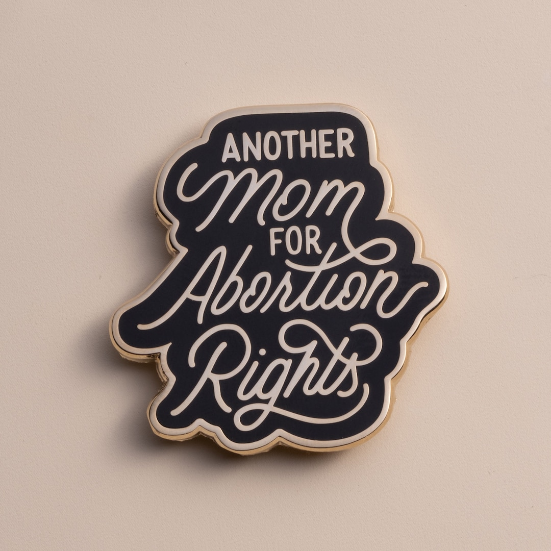 Another Mom for Abortion Rights Pin - Etsy