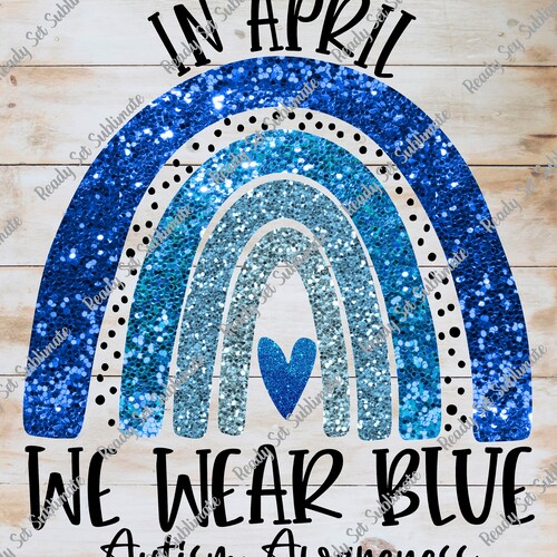 In April We Wear Blue Autism Awareness SVG in April SVG We - Etsy