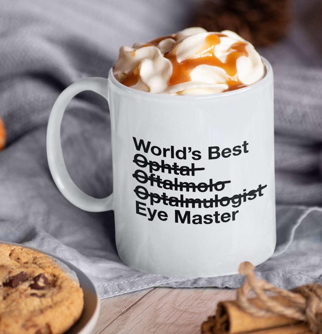Eye Doctor Gift - Worlds Best Ophthalmologist - Eye Master Coffee Mug ...