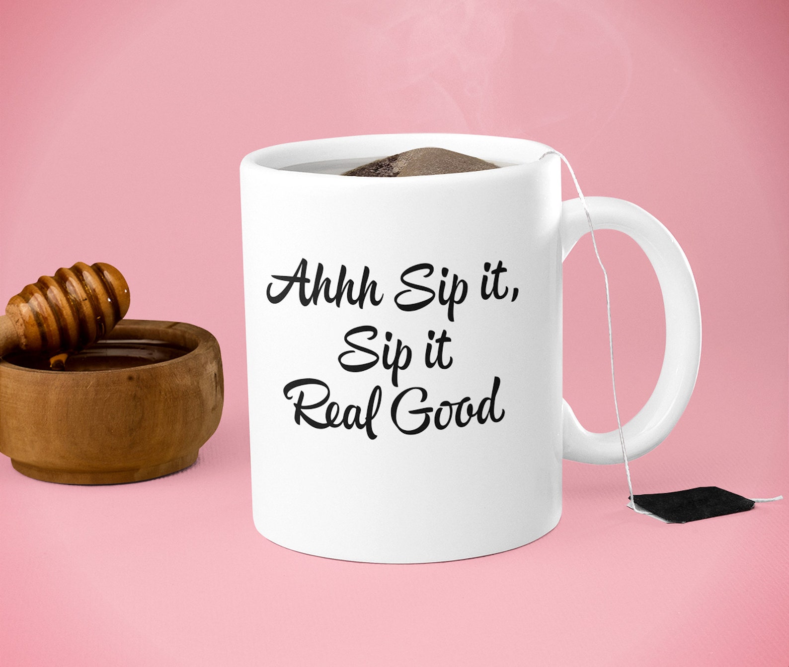 Tea Lovers Mug Ahhh Sip It Sip It Real Good Coffee Tea Cup - Etsy