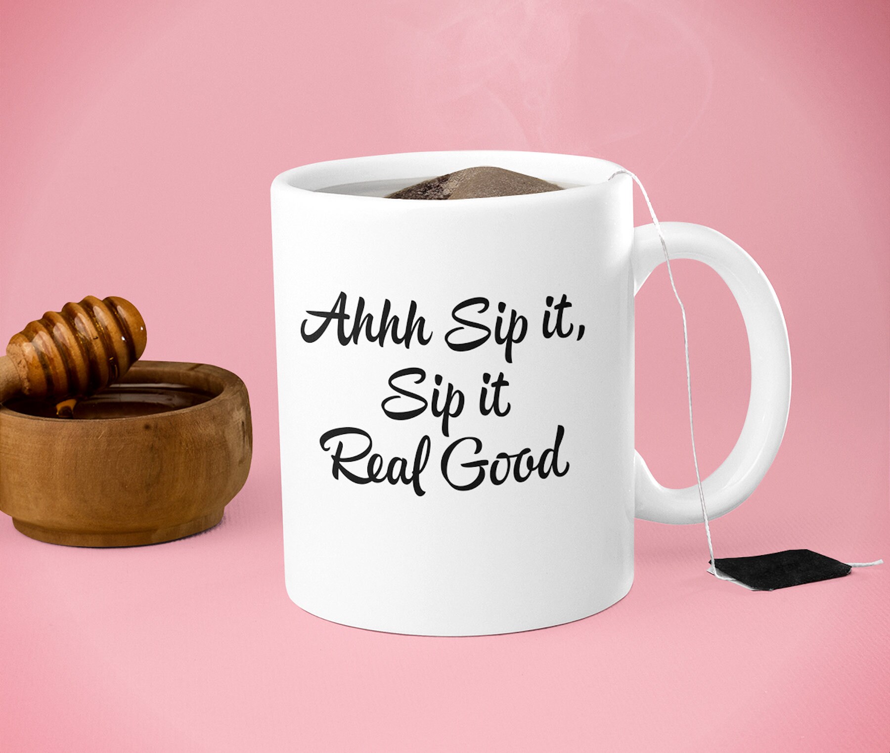 Tea Lovers Mug Ahhh Sip It Sip It Real Good Coffee Tea Cup - Etsy
