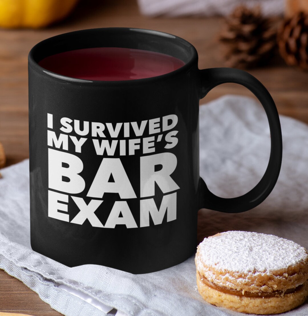 Law Gift - I Survived My Wifes Bar Exam Black Coffee Mug - Attorney ...