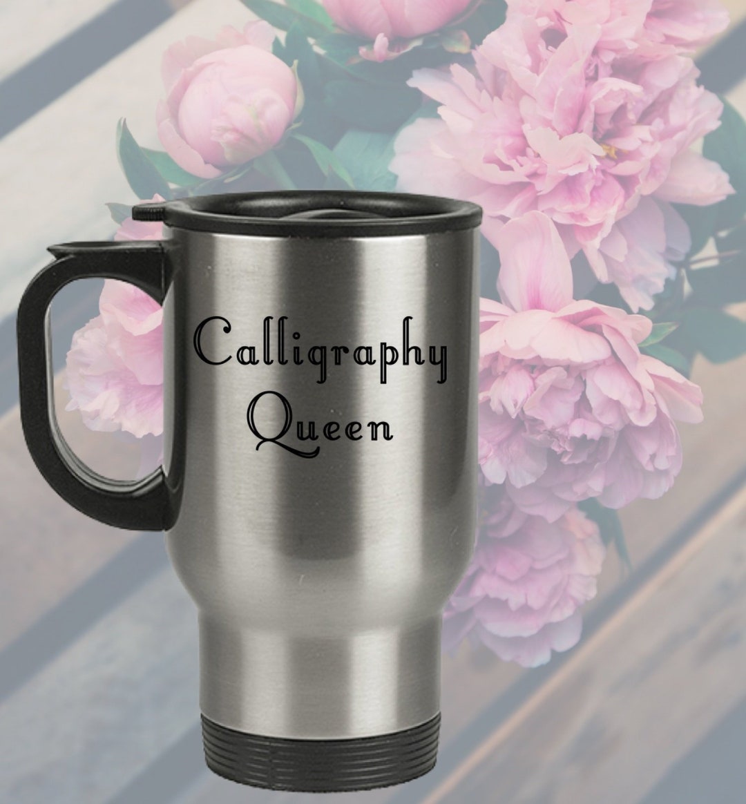 Calligrapher Coffee Mug Calligraphy Queen Tea Cup Penmanship Gift - Etsy