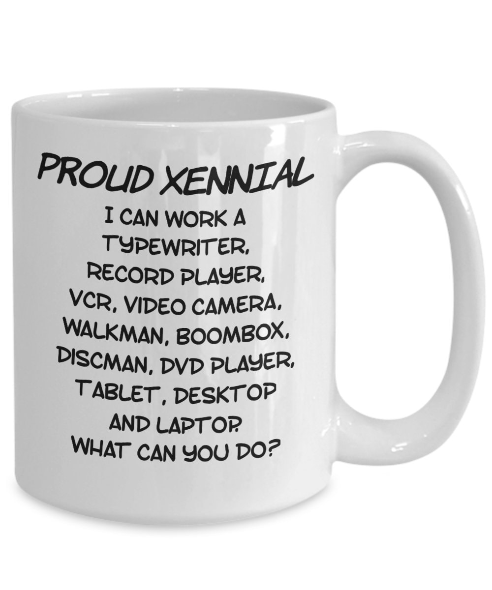 Gifts for Xennials Proud Xennial Mug Funny Nostalgic Coffee Cup Child ...
