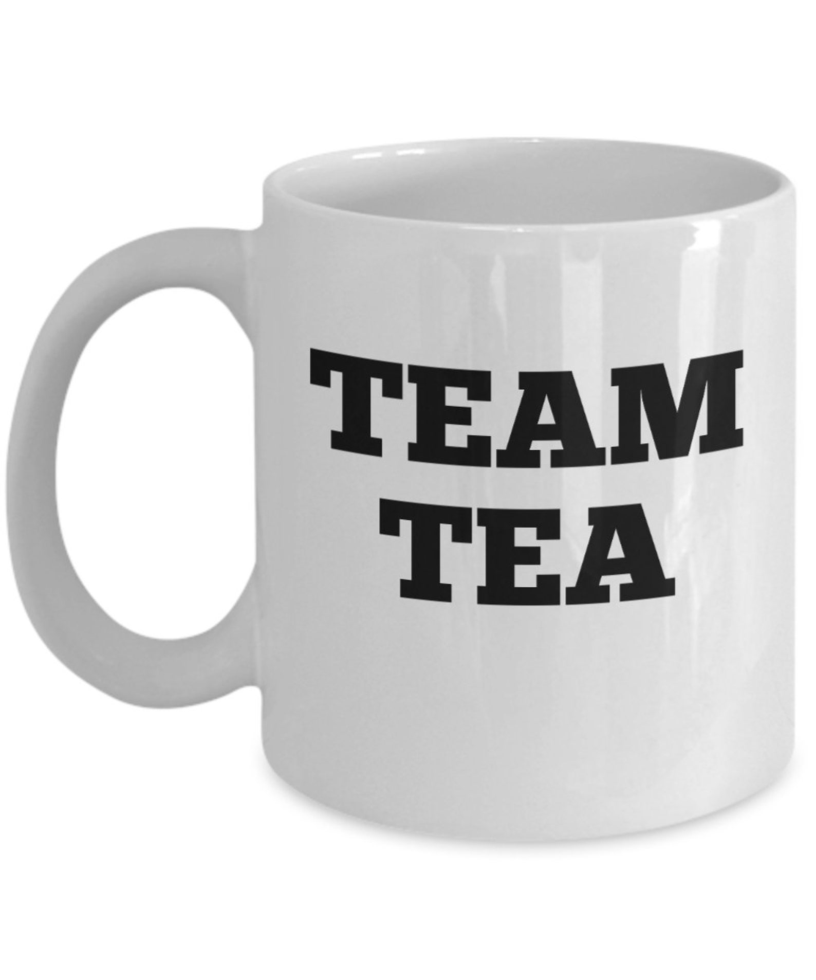 Tea Drinker Mug Team Tea Tea Lover Gift - Etsy