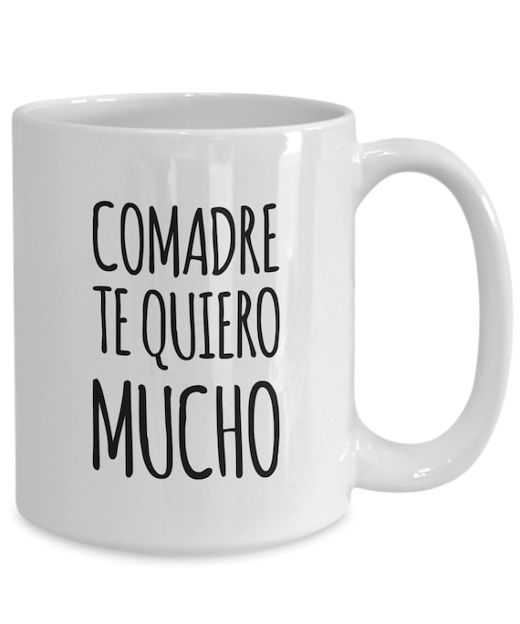 Comadre Gift Comadre Te Quiero Mucho Taza De Cafe Coffee | Etsy