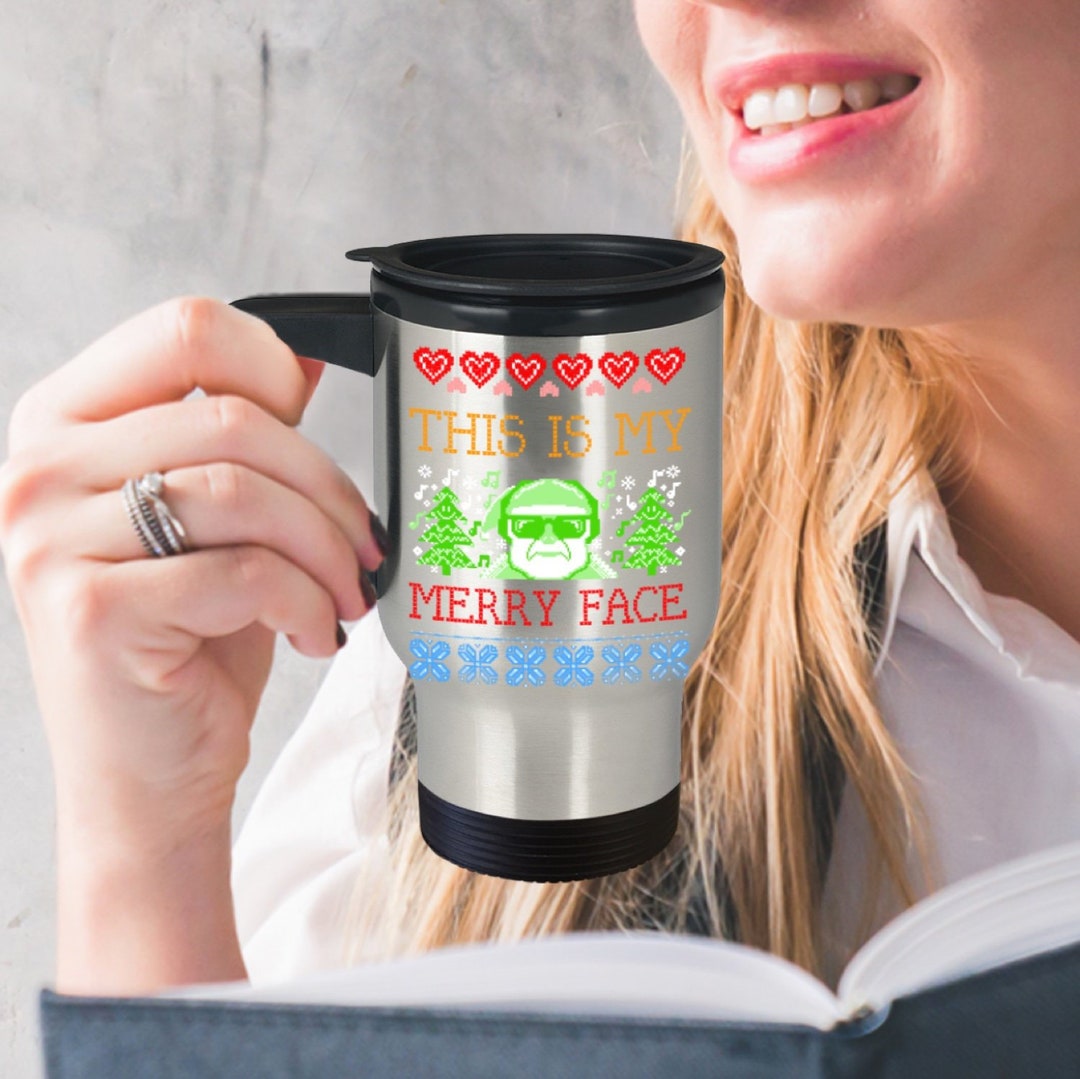 Ugly Christmas Mug This is My Merry Face Coffee Tea Travel Cup Holiday ...