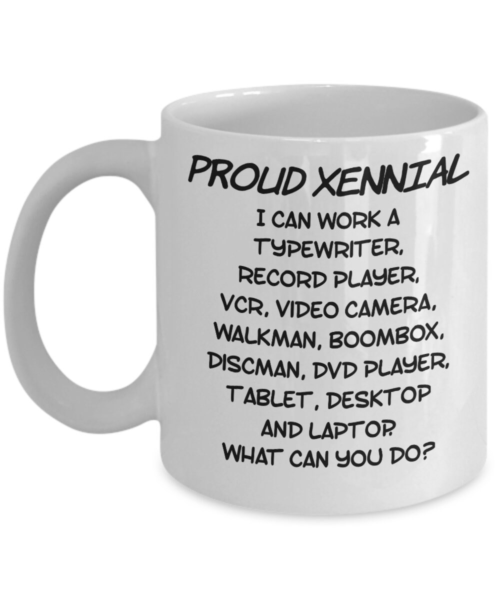 Gifts for Xennials Proud Xennial Mug Funny Nostalgic - Etsy