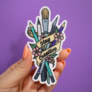 Stay Creative Sticker Transparent - [ Gifts for Art Lovers | Stickers ...