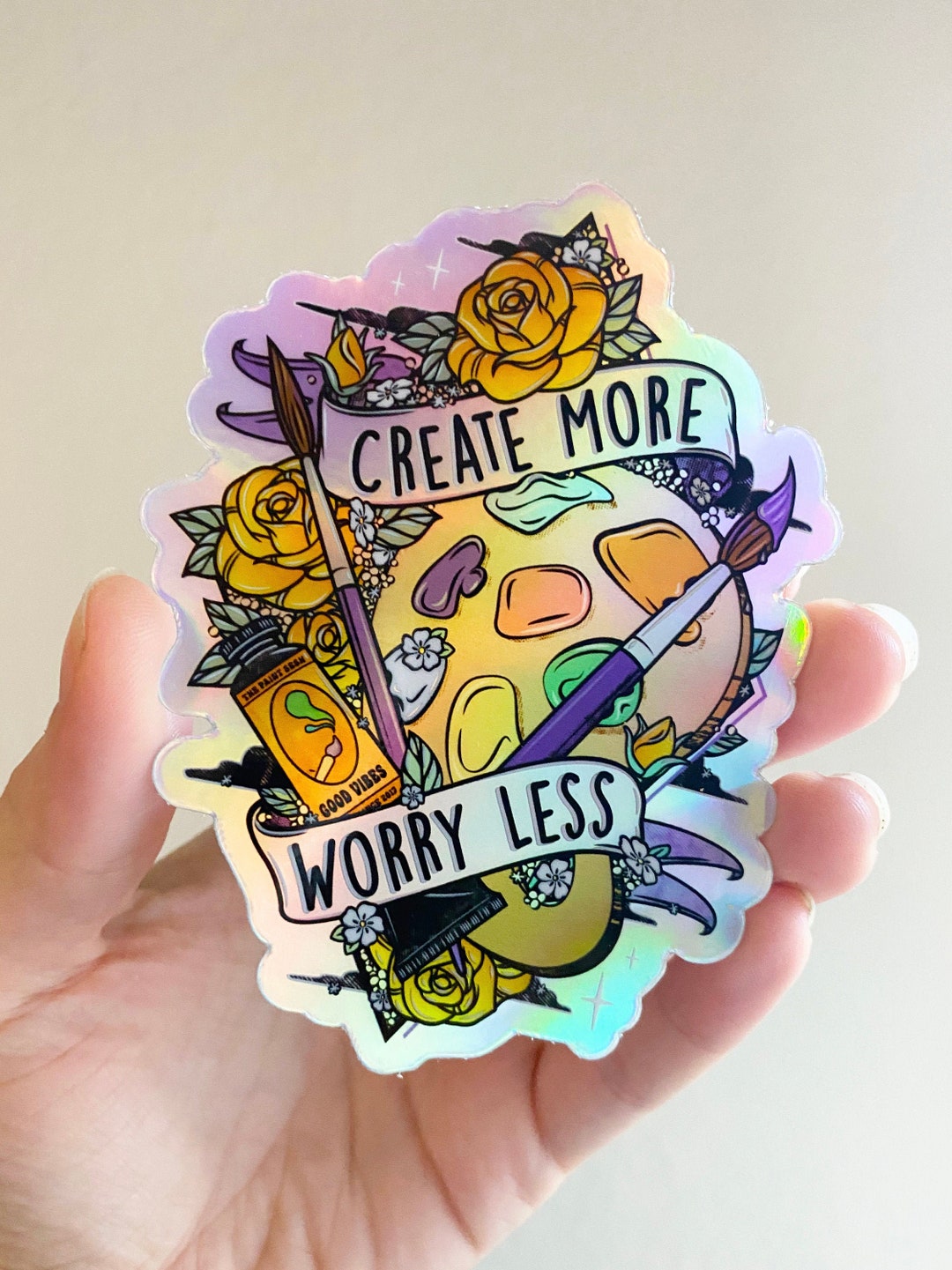 Create More Worry Less Holographic Sticker - [ Colorful Artist Sticker ...