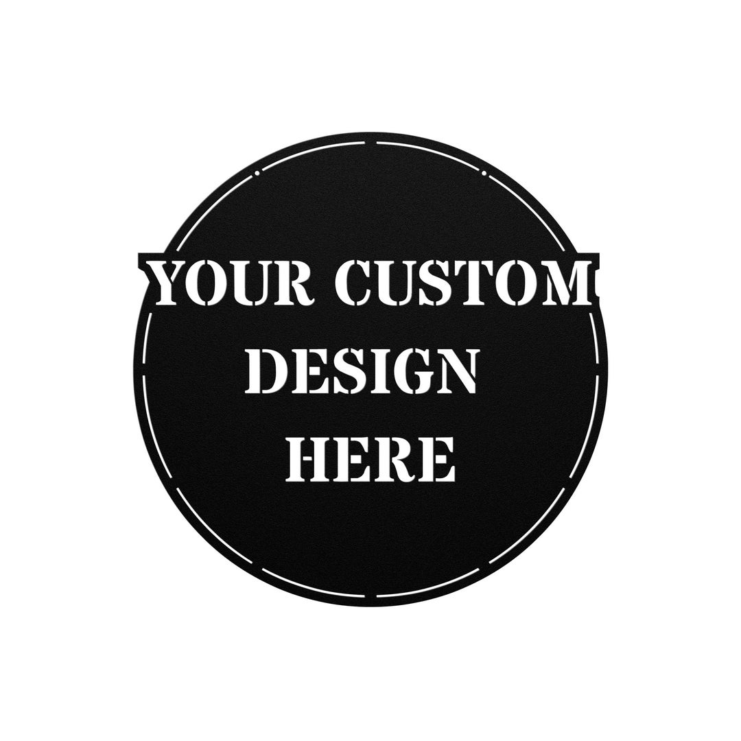 Custom Sign-your Custom Text Metal Sign-your Logo Here Sign-metal Sign ...