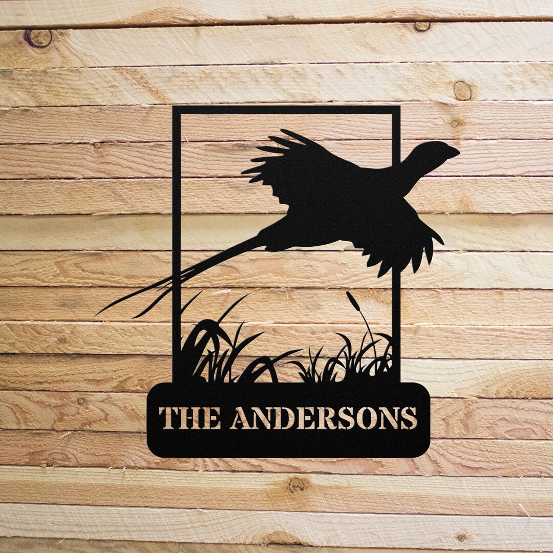 Custom Pheasant Metal Wall Art Personalized Pheasant Name Sign ...