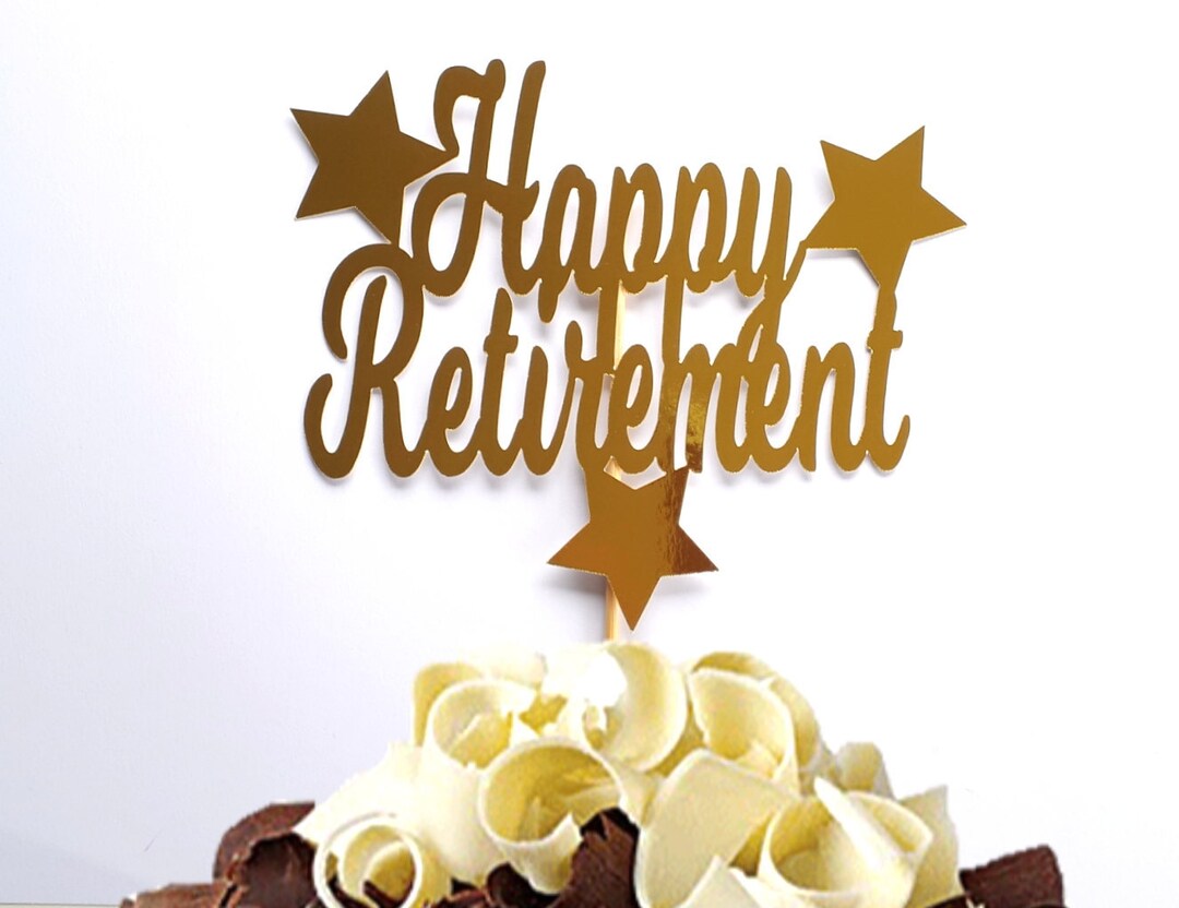Happy Retirement Gold Mirror Cake Topper Stars Celebration Any Colour ...